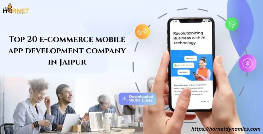 Top 20 e-commerce mobile app development company in Jaipur